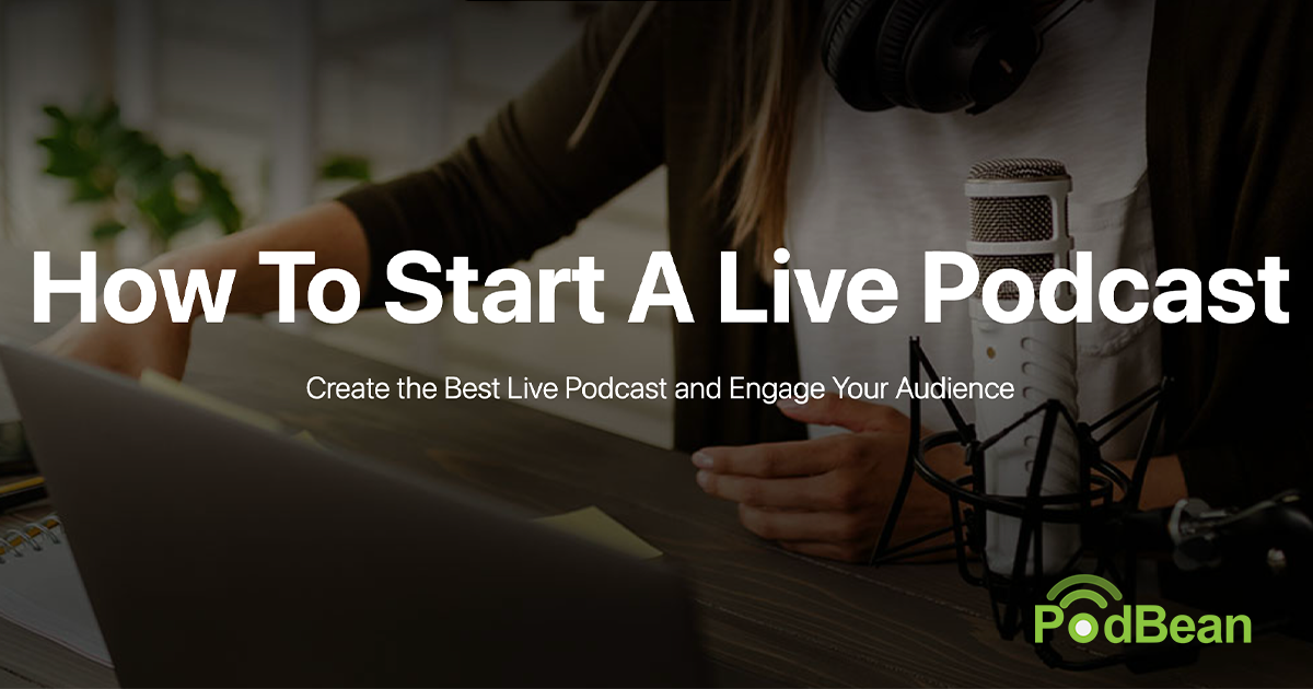 How To Start A Live Podcast | Podbean Academy