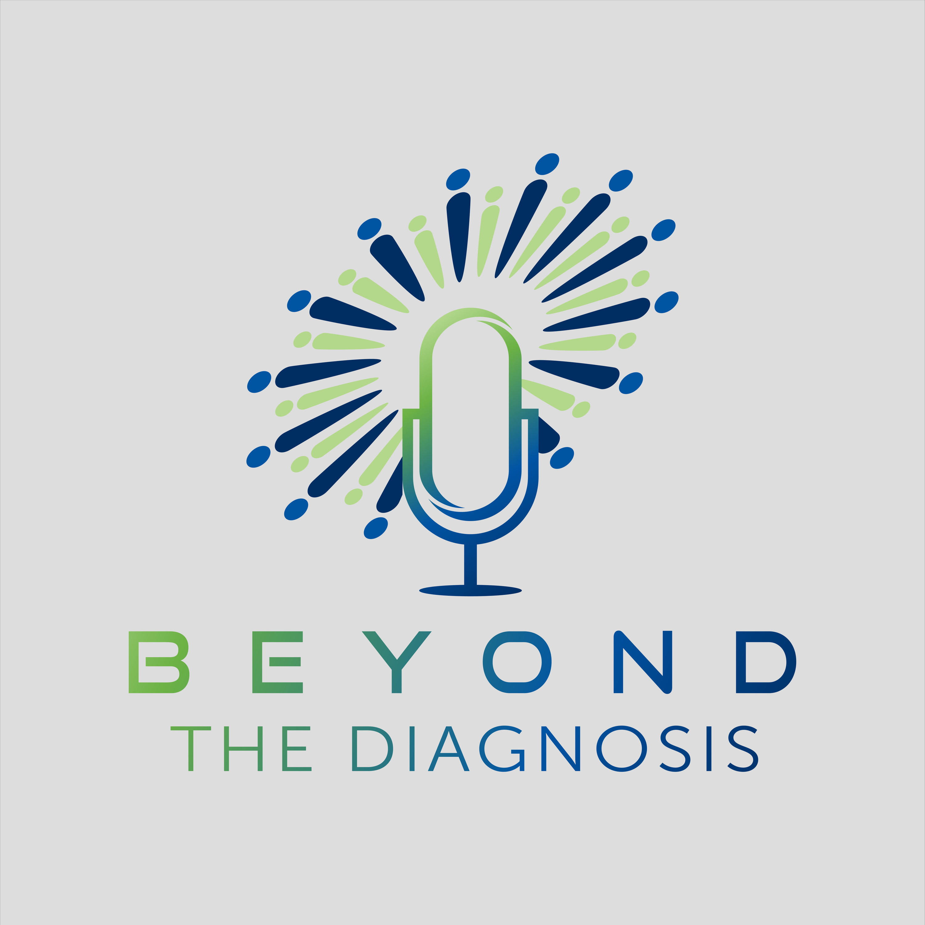 Beyond the Diagnosis Podcast - Episode 057 - The Changing Seasons ...