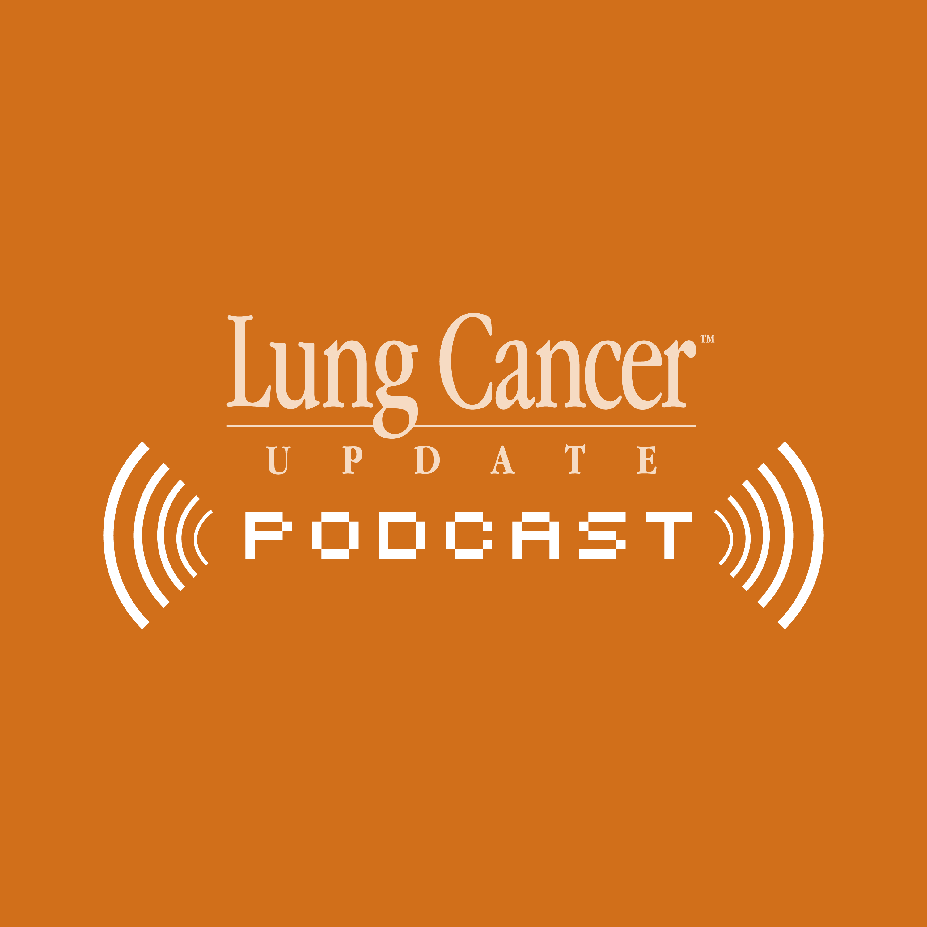 Lung Cancer Update Podcast - Lung Cancer — 5-Minute Journal Club Issue ...