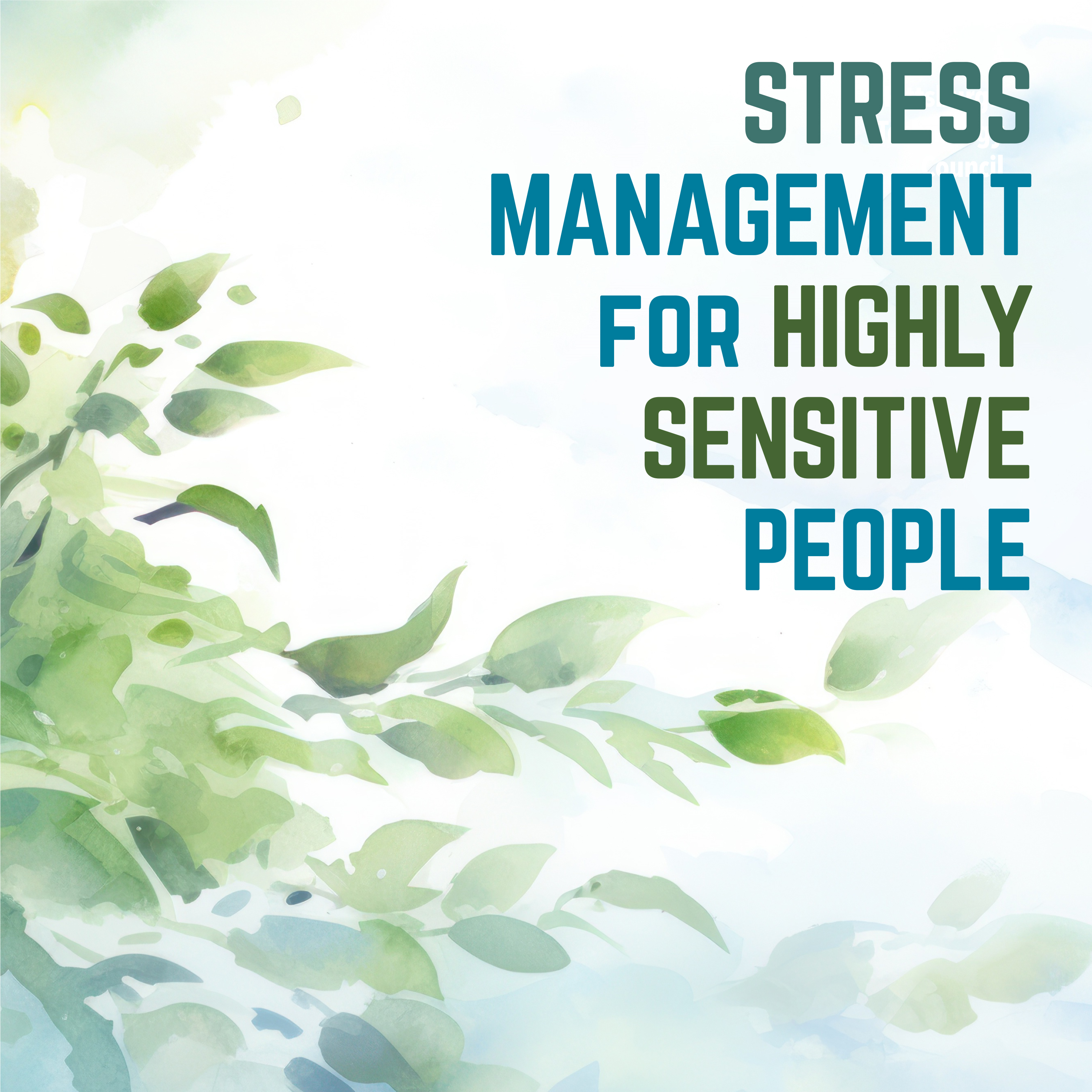 Stress Management for Highly Sensitive People (HSP): Inner Work and ...