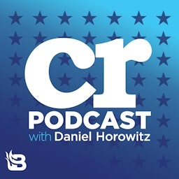 Conservative Review with Daniel Horowitz Podcast - Will the Coming ...