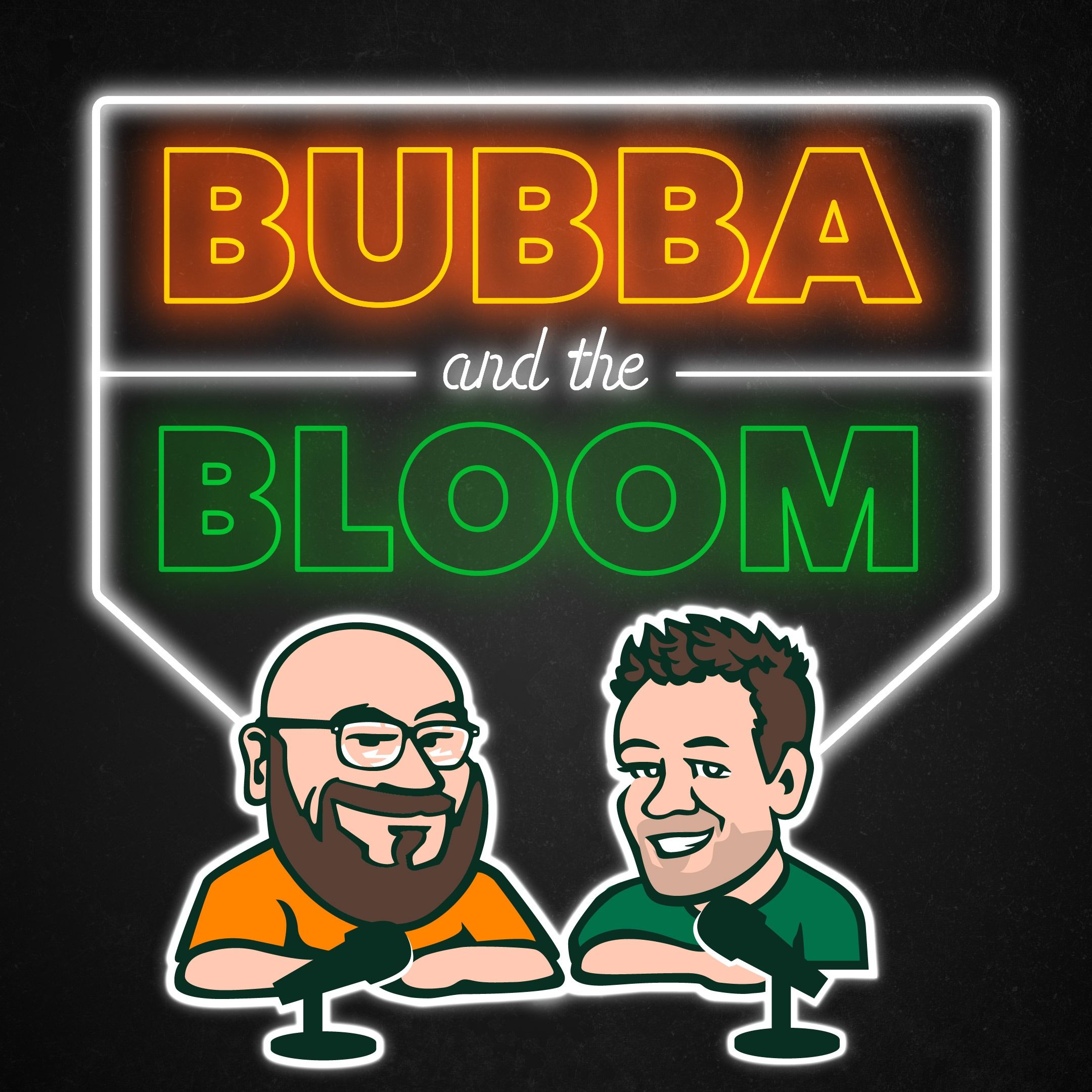 Bubba and the Bloom Podcast - Bubba & the Bloom EP 304 - 2026 First ...