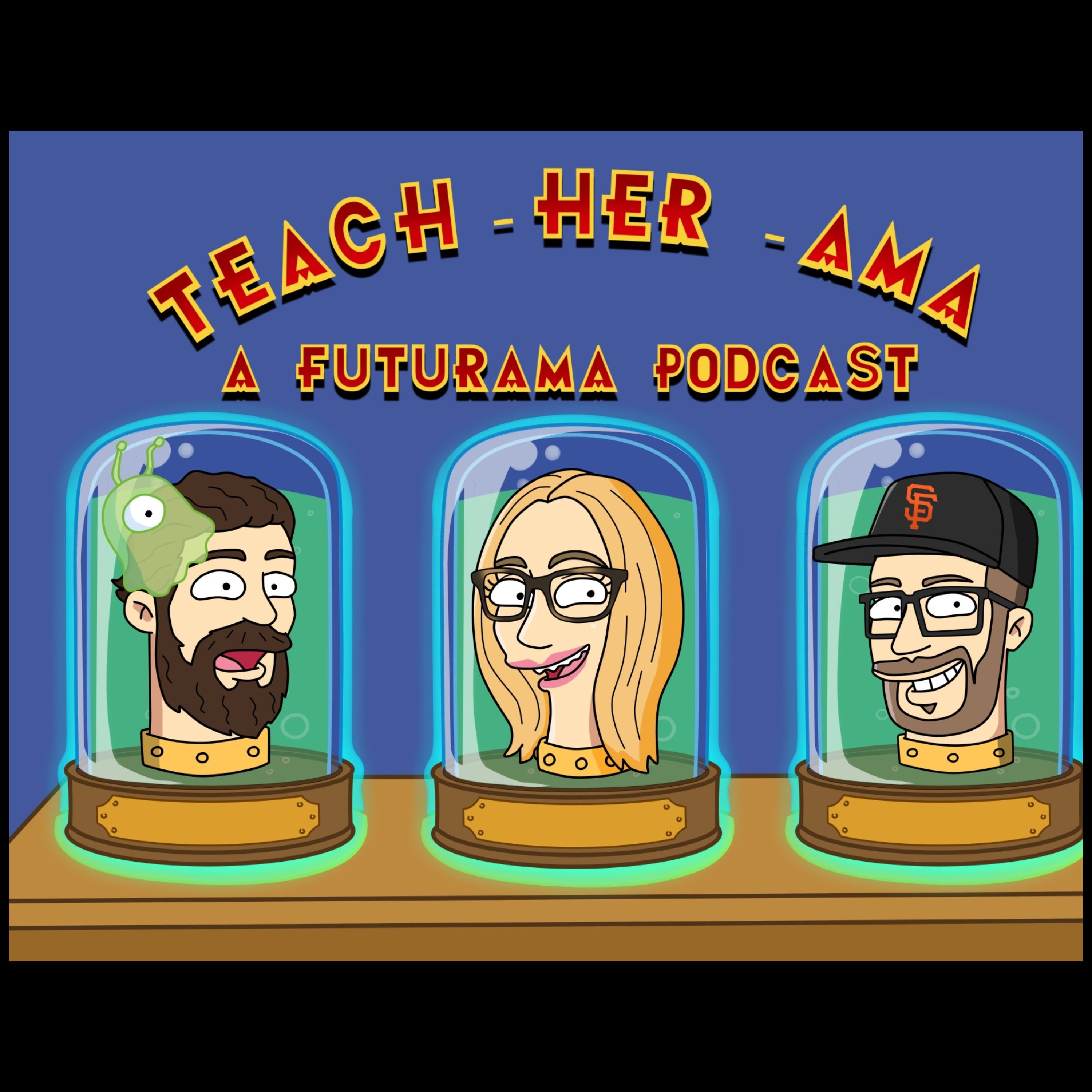 Teach-her-ama - A Futurama Podcast - Amazon Women in the Mood - season ...