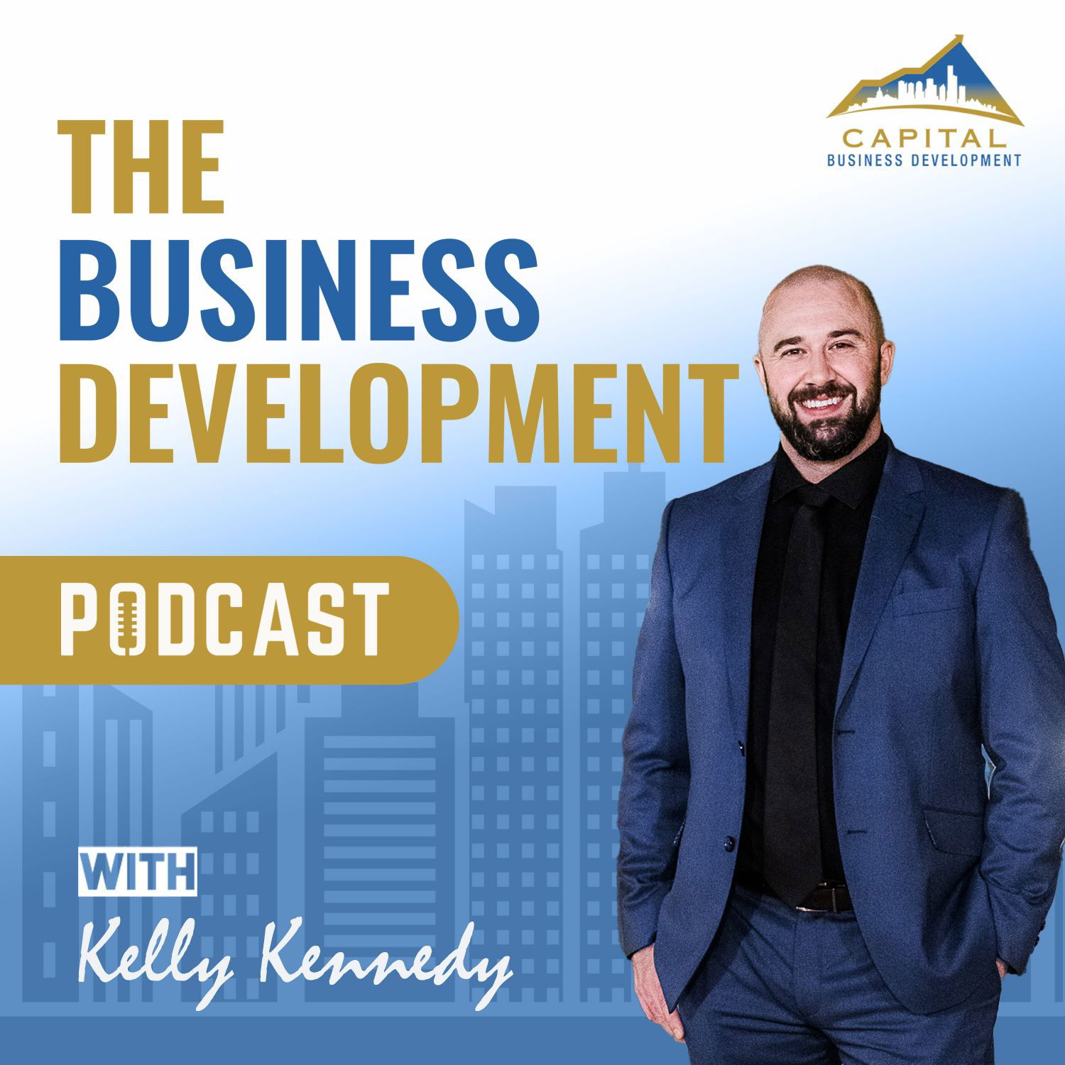 The Business Development Podcast - From Fear to Fire | Free Listening ...