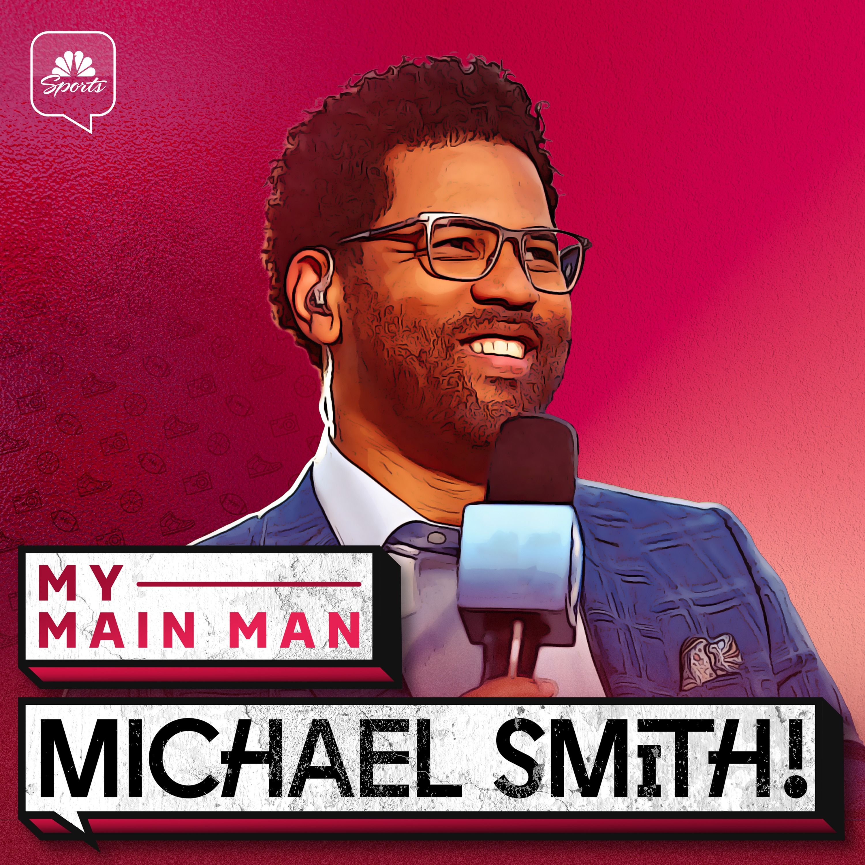 My Main Man Michael Smith Podcast - Bucks and Celtics loading up with ...