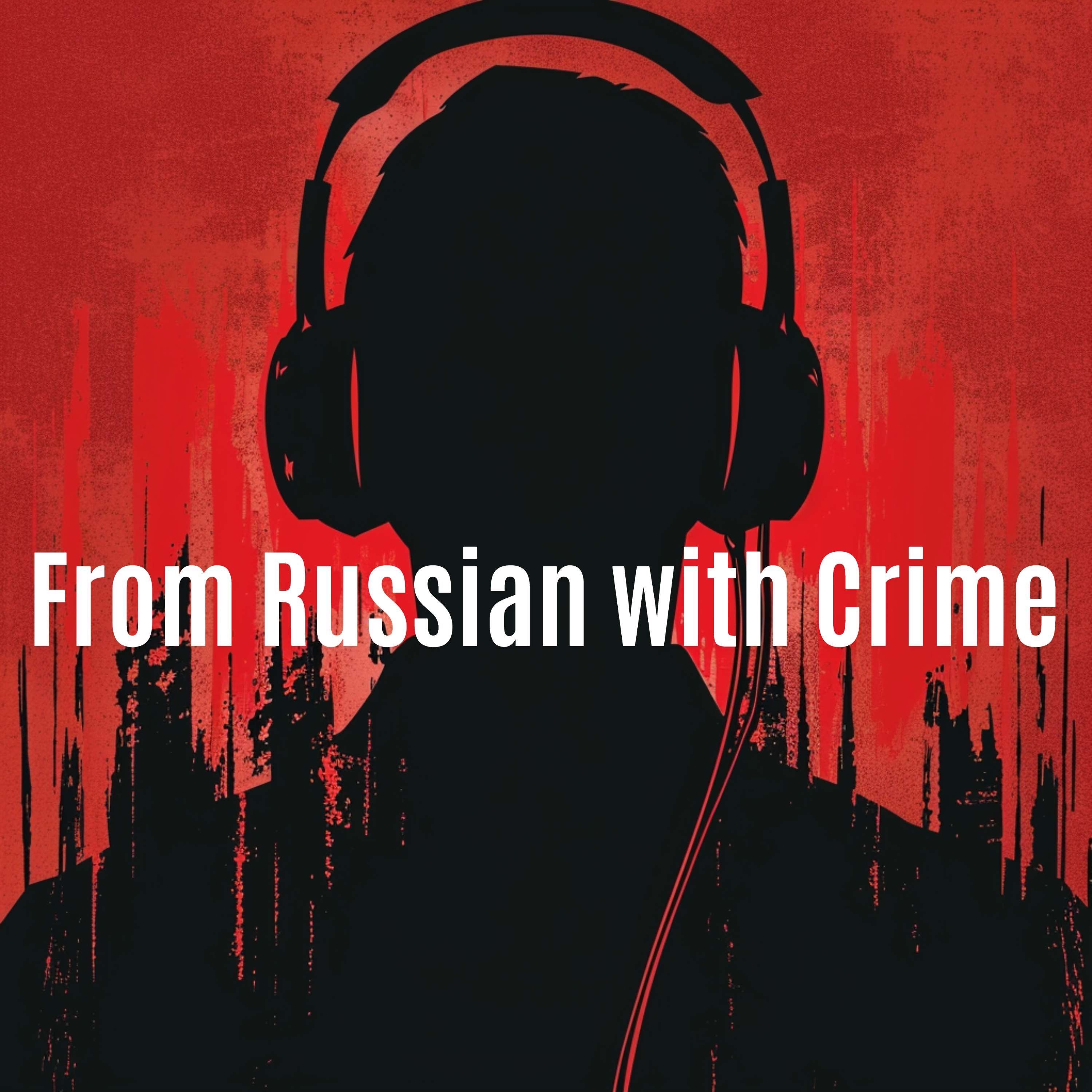 From Russia with crime Podcast - A Group of Children Beat a 20-Year-Old ...
