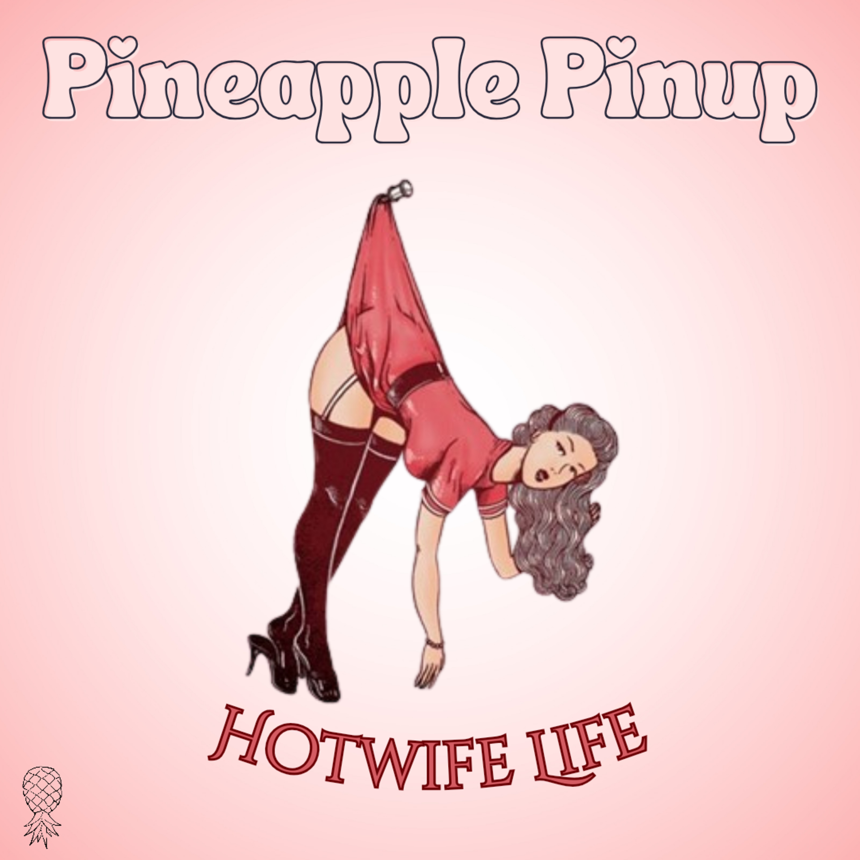 Pineapple Pinup: Hotwife Swingers Life Podcast - Failed party, Great ...