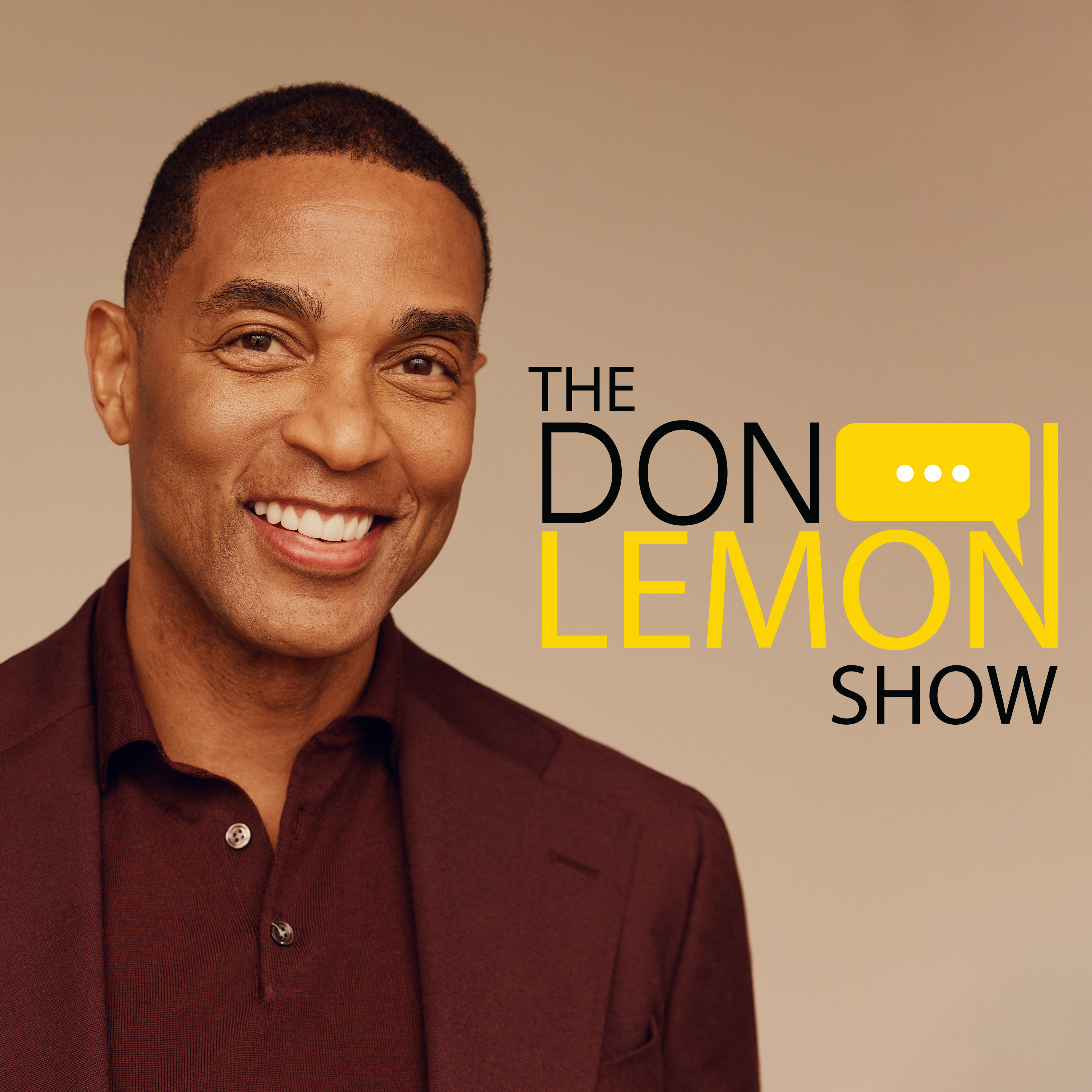 The Don Lemon Show Podcast - BREAKING: Don Lemon Speaks Out! | Free ...