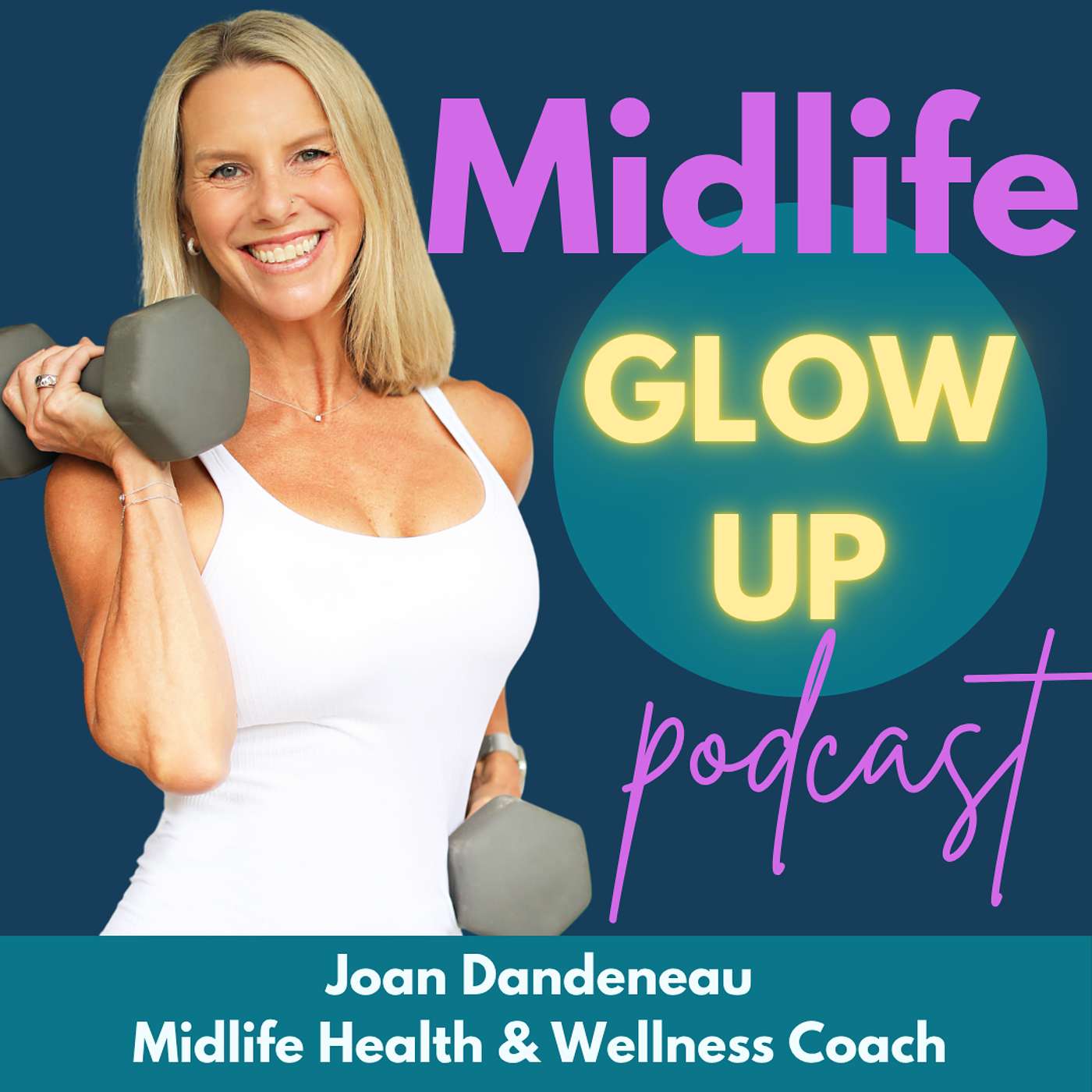 Midlife Glow Up: Simplifying Fitness, Nutrition and Healthy Habits for ...