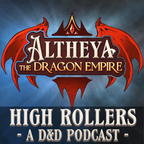 High Rollers DnD Podcast - High Rollers: Aerois #140 | A World in Chaos ...
