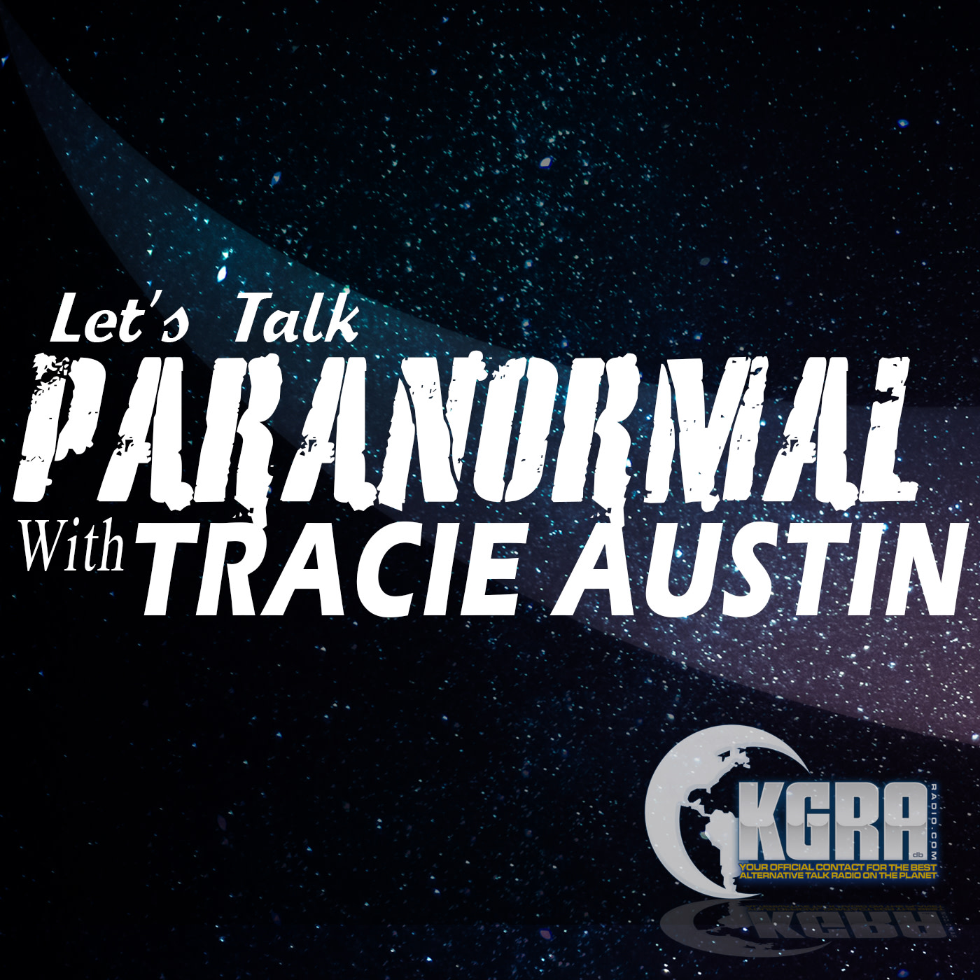Let's Talk Paranormal with Tracie Austin Podcast - Steve Colbern | Free ...