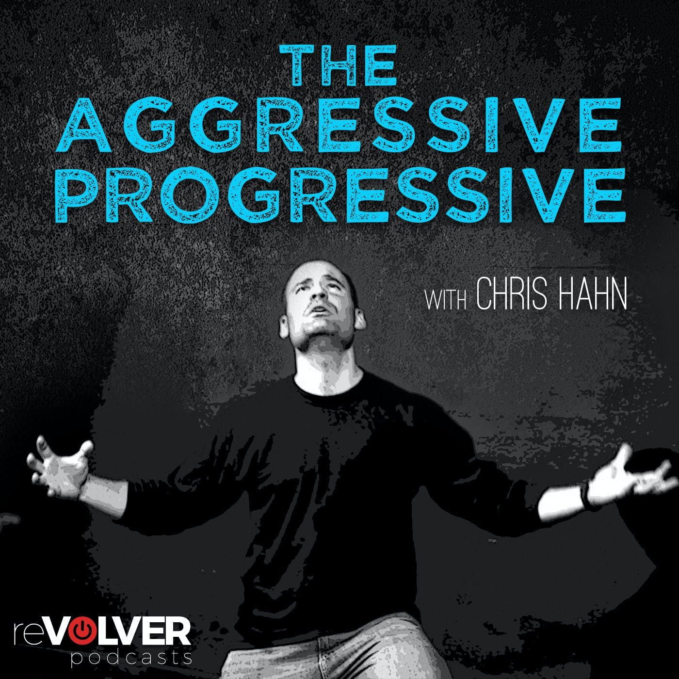 Aggressive Progressive Podcast - Bush Light | Free Listening on Podbean App