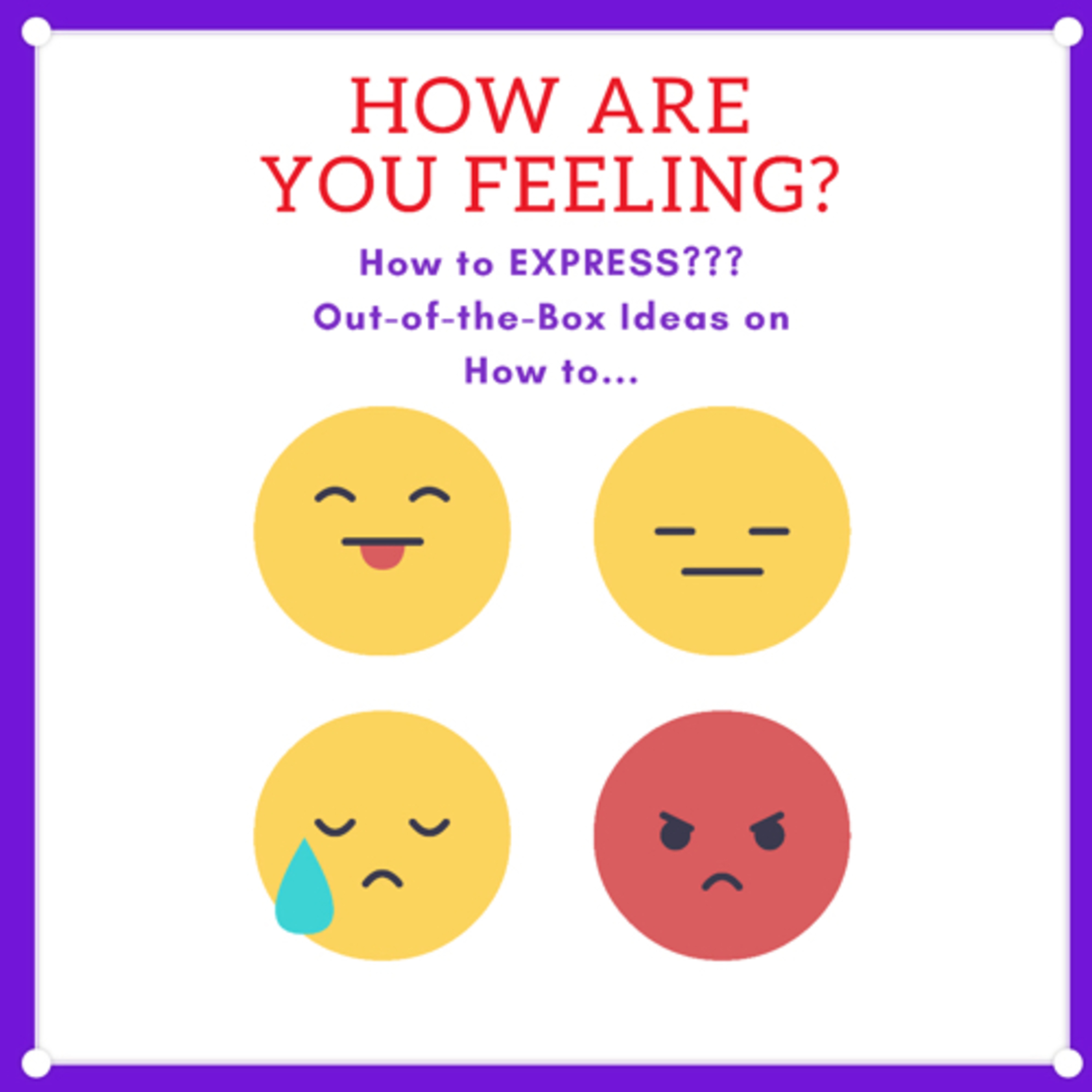 How to Express Feelings? Podcast - When expressing your emotions ...