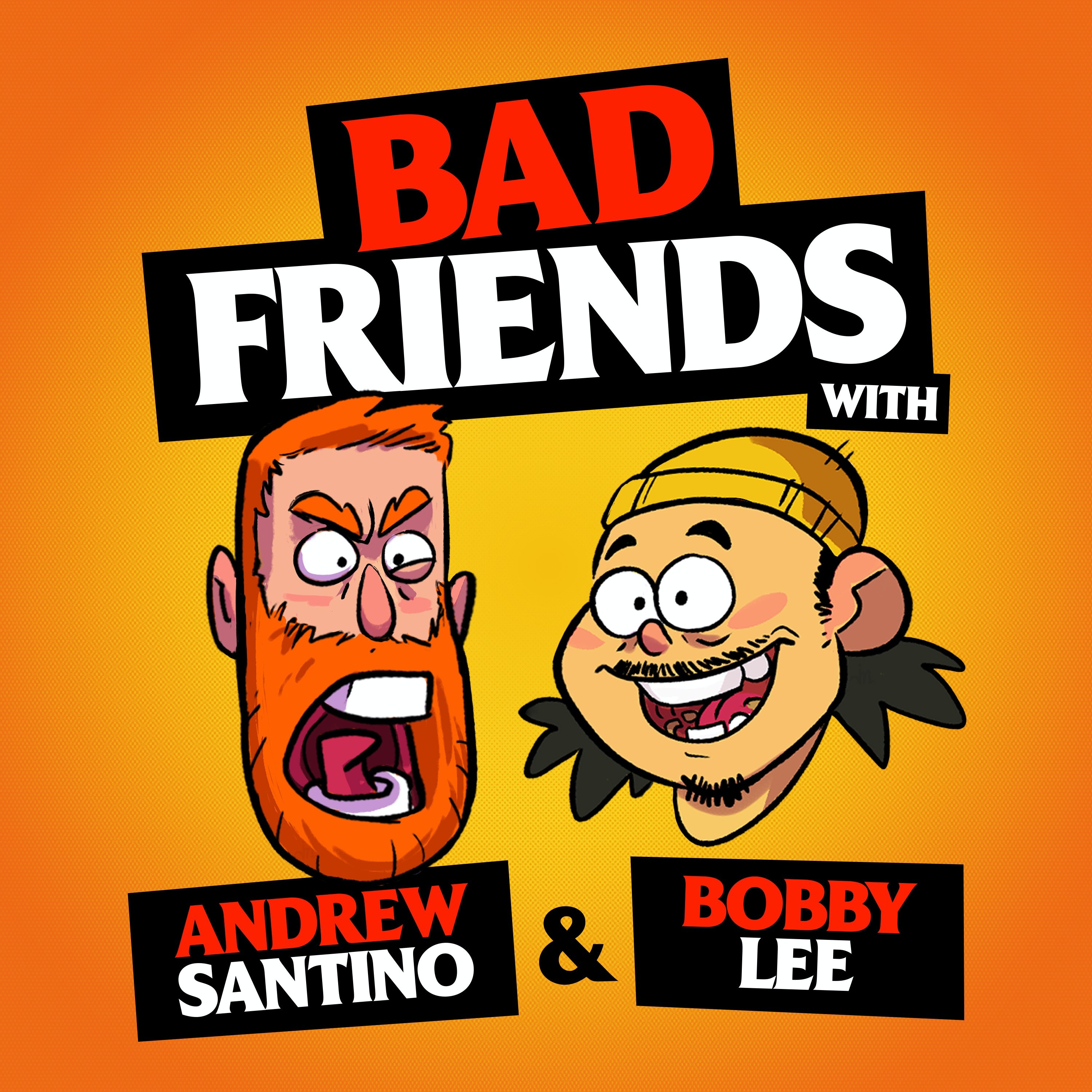 Bad Friends Podcast - Double Betrayal | Free Listening on Podbean App