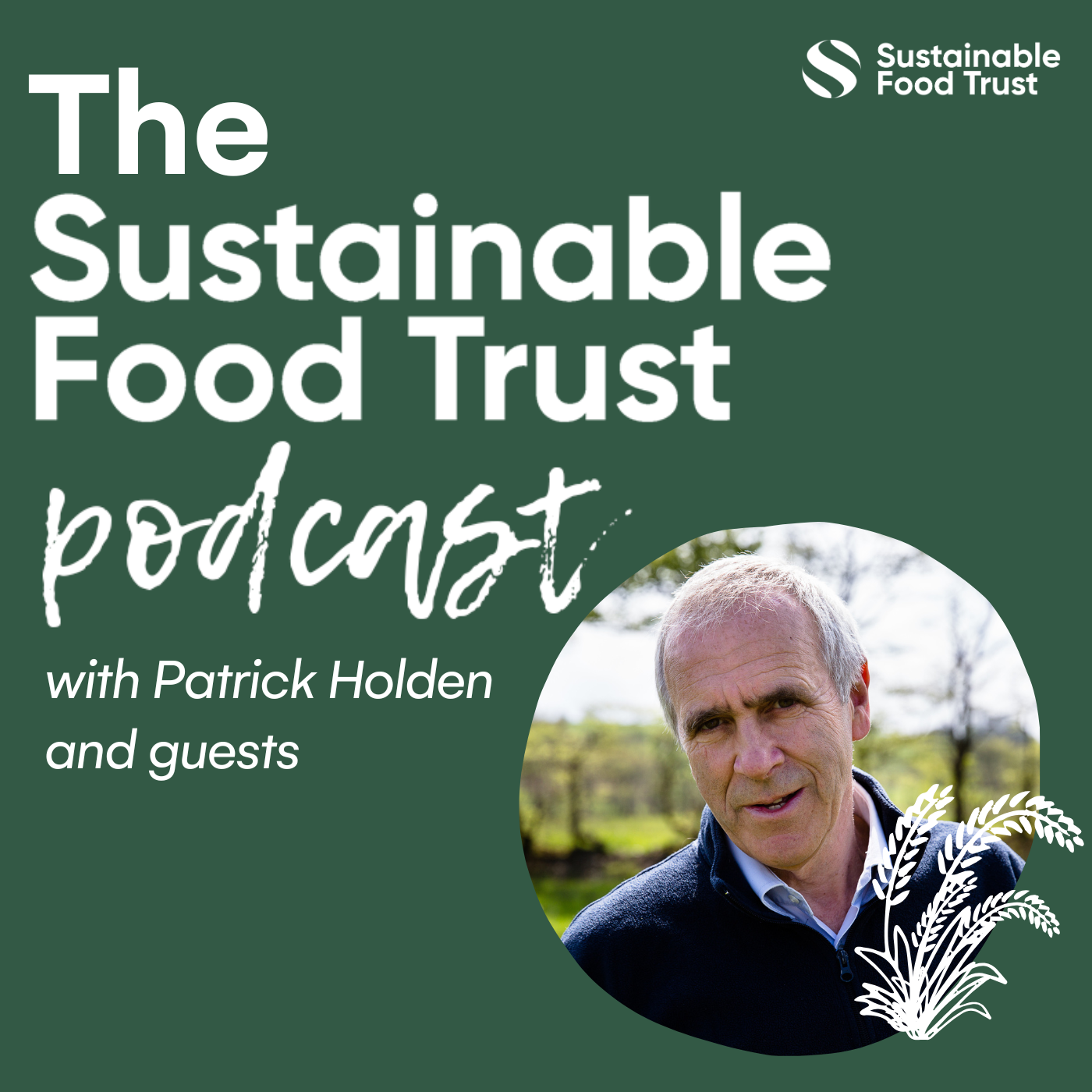 The Sustainable Food Trust Podcast - In conversation with Livia Firth ...
