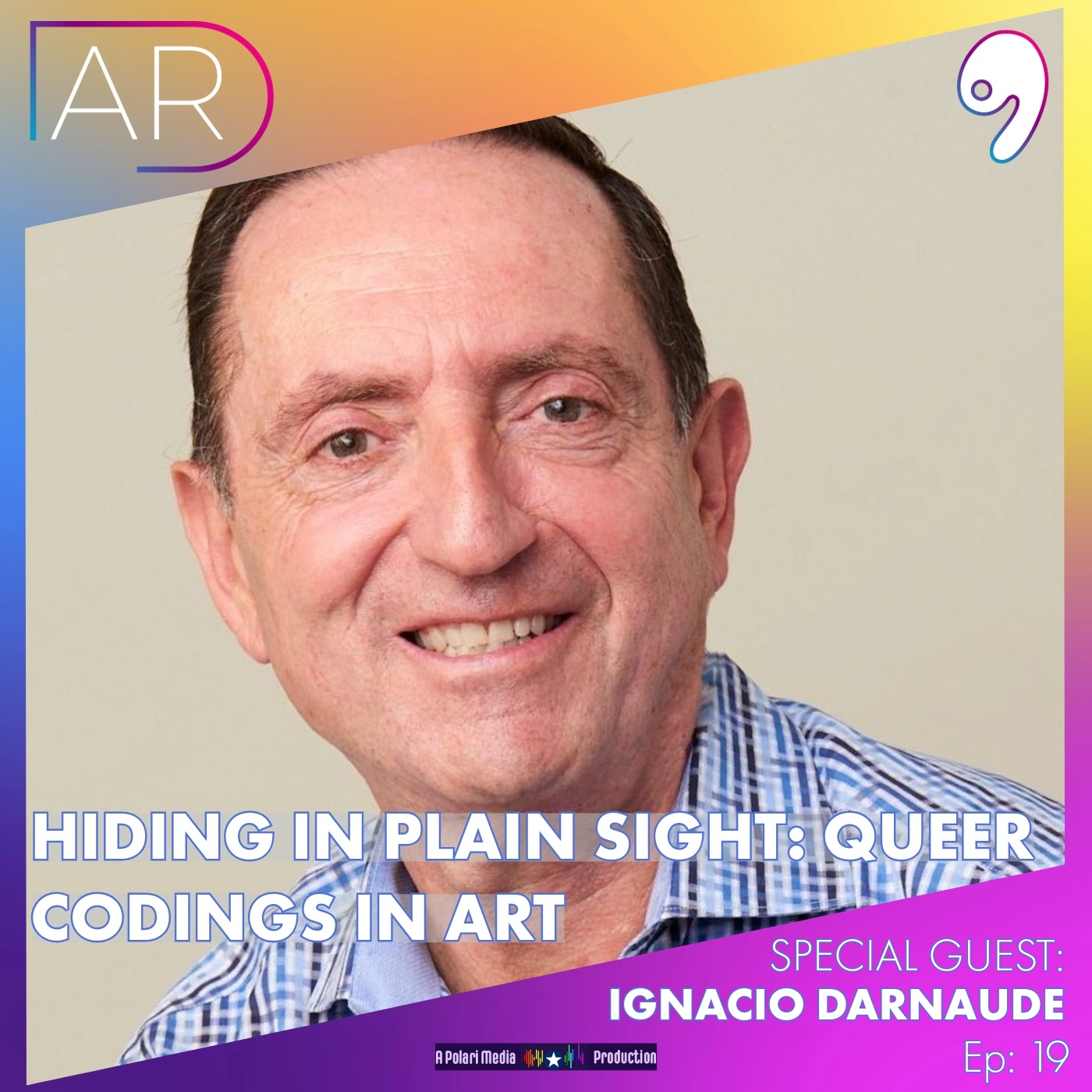 EP19: Hiding in Plain Sight: Queer Codings in Art with Ignacio Darnaude ...