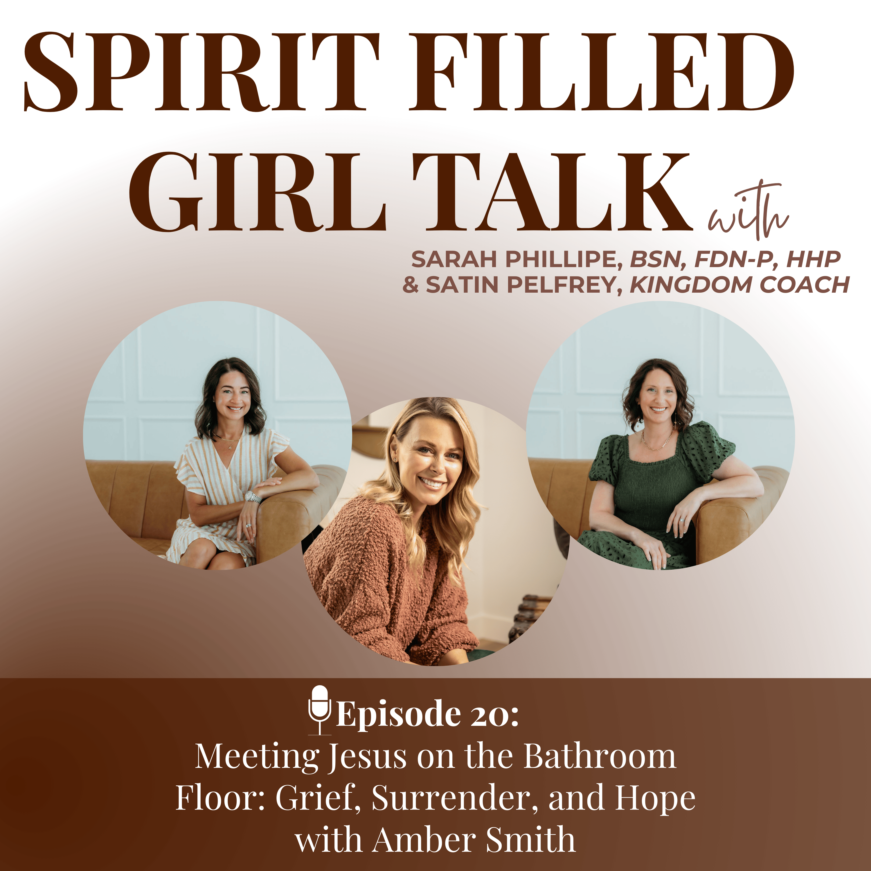 Meeting Jesus on the Bathroom Floor: Grief, Surrender to God, and Hope with Amber Smith - Listen ...