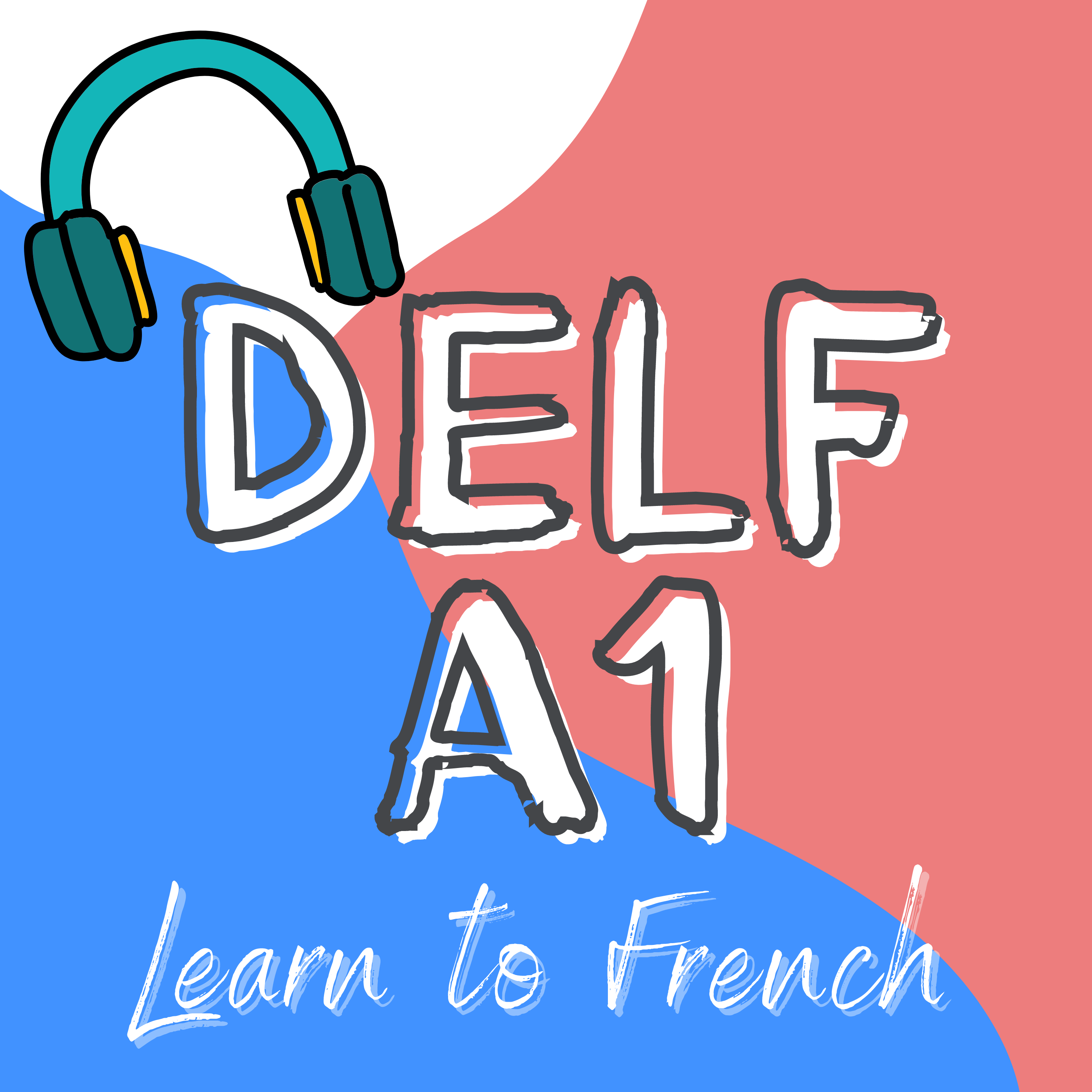 Part 2 - DELF A1 Listening practice Part 2 - DELF A1 Listening practice
