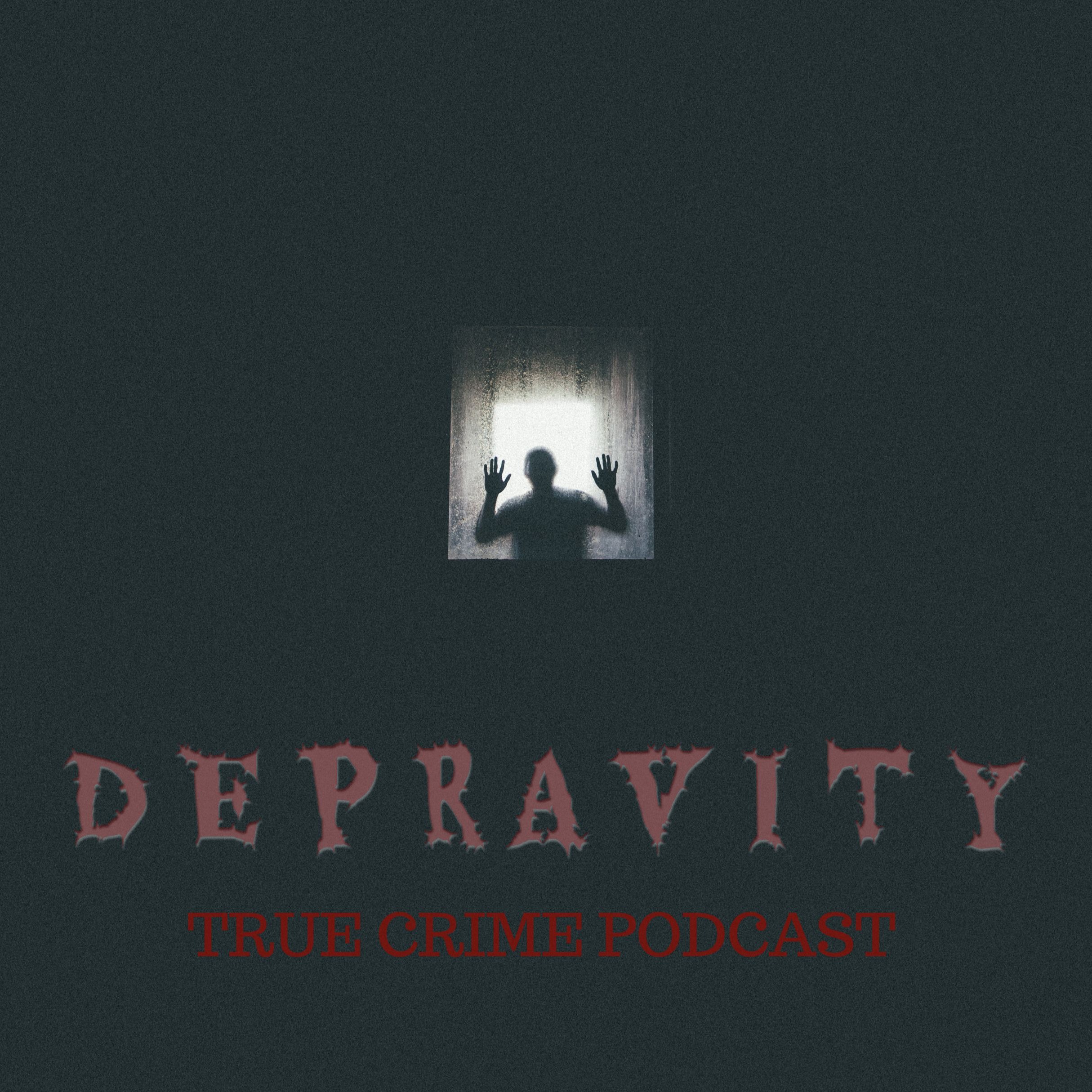 Depravity Podcast | depravitypodcast