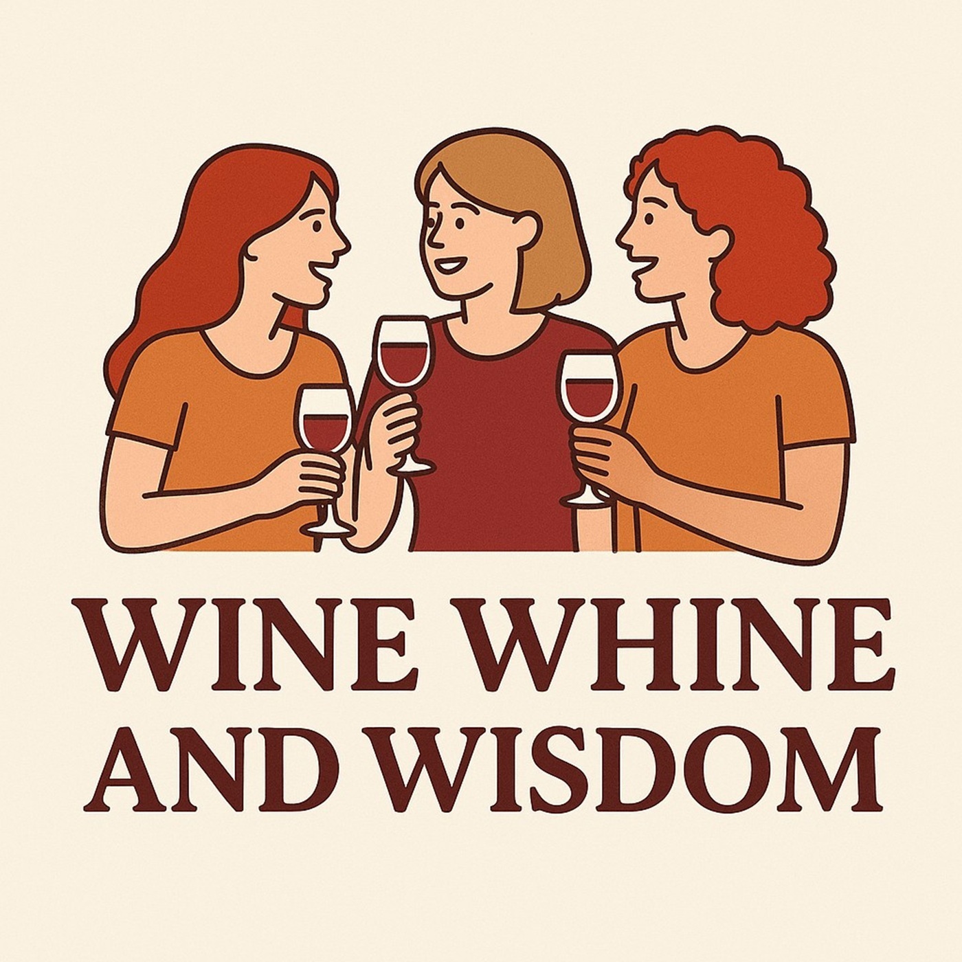 Friend, Foe, or just a Ho? Making friends over 50. | Wine, Whine, and Wisdom’s Podcast