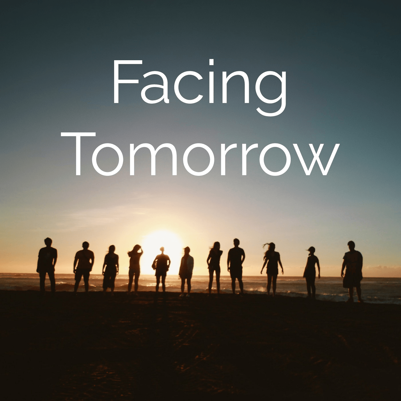 Facing Tomorrow